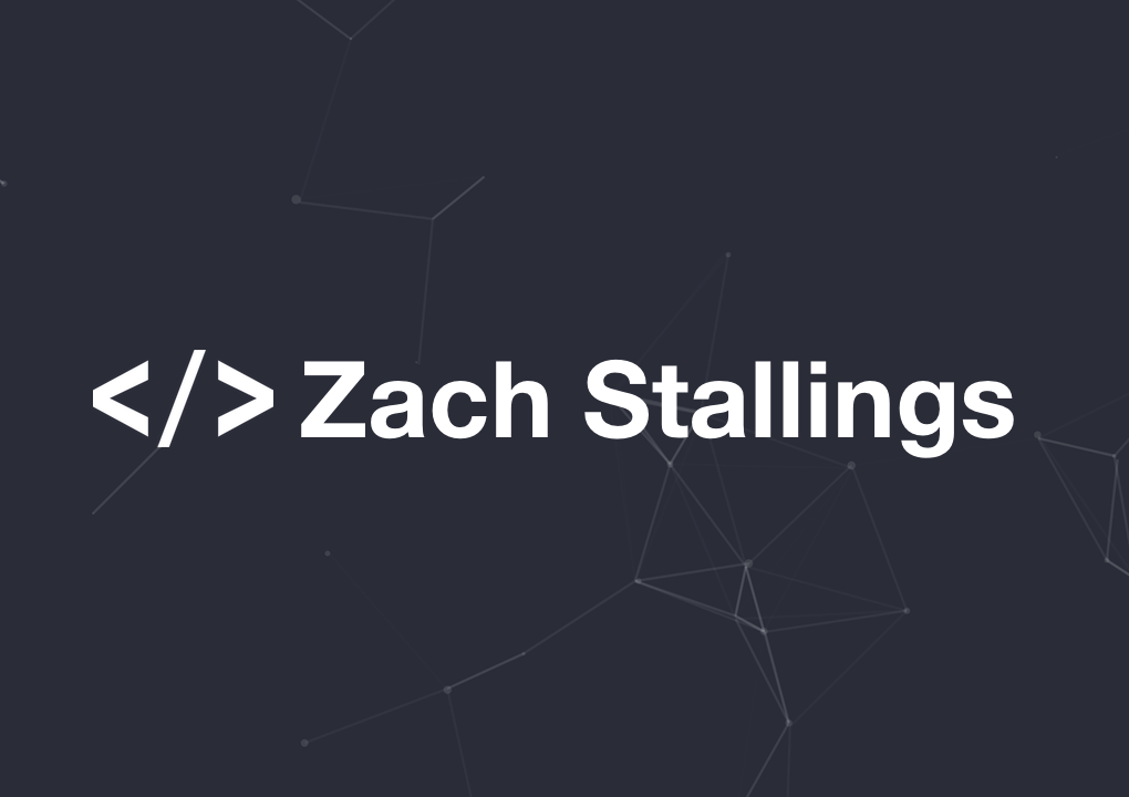 Zachary Stallings | Portfolio